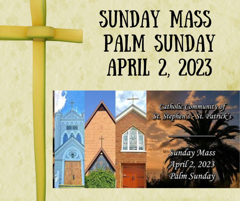 Sunday Mass – Palm Sunday – April 2, 2023 – Catholic Community of St ...